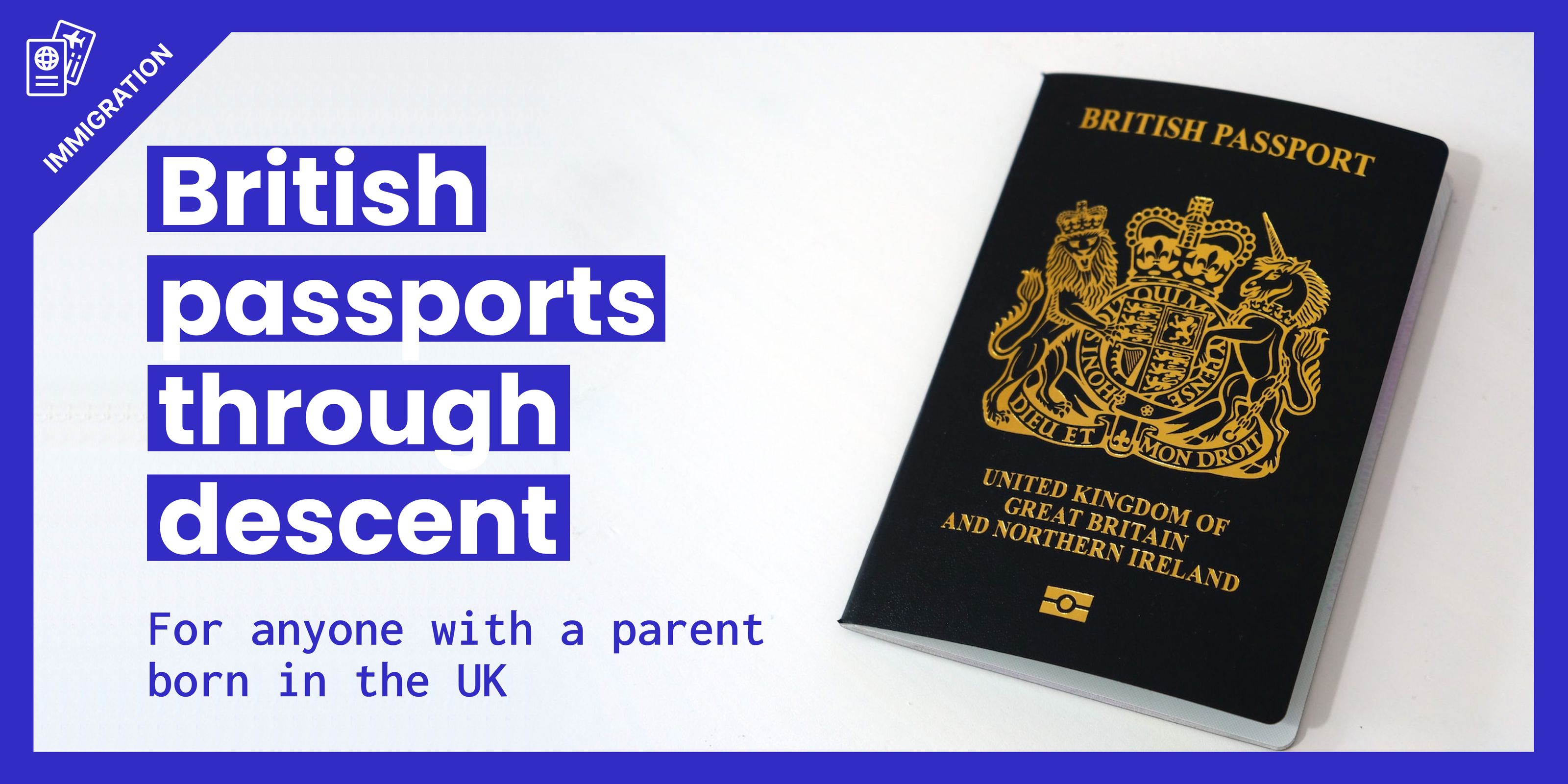 Migrate blog - British passports through descent: How to get a British passport when born ...